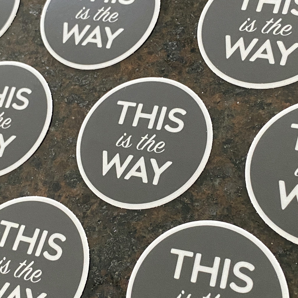 This is the Way Sticker | Crumby Pins