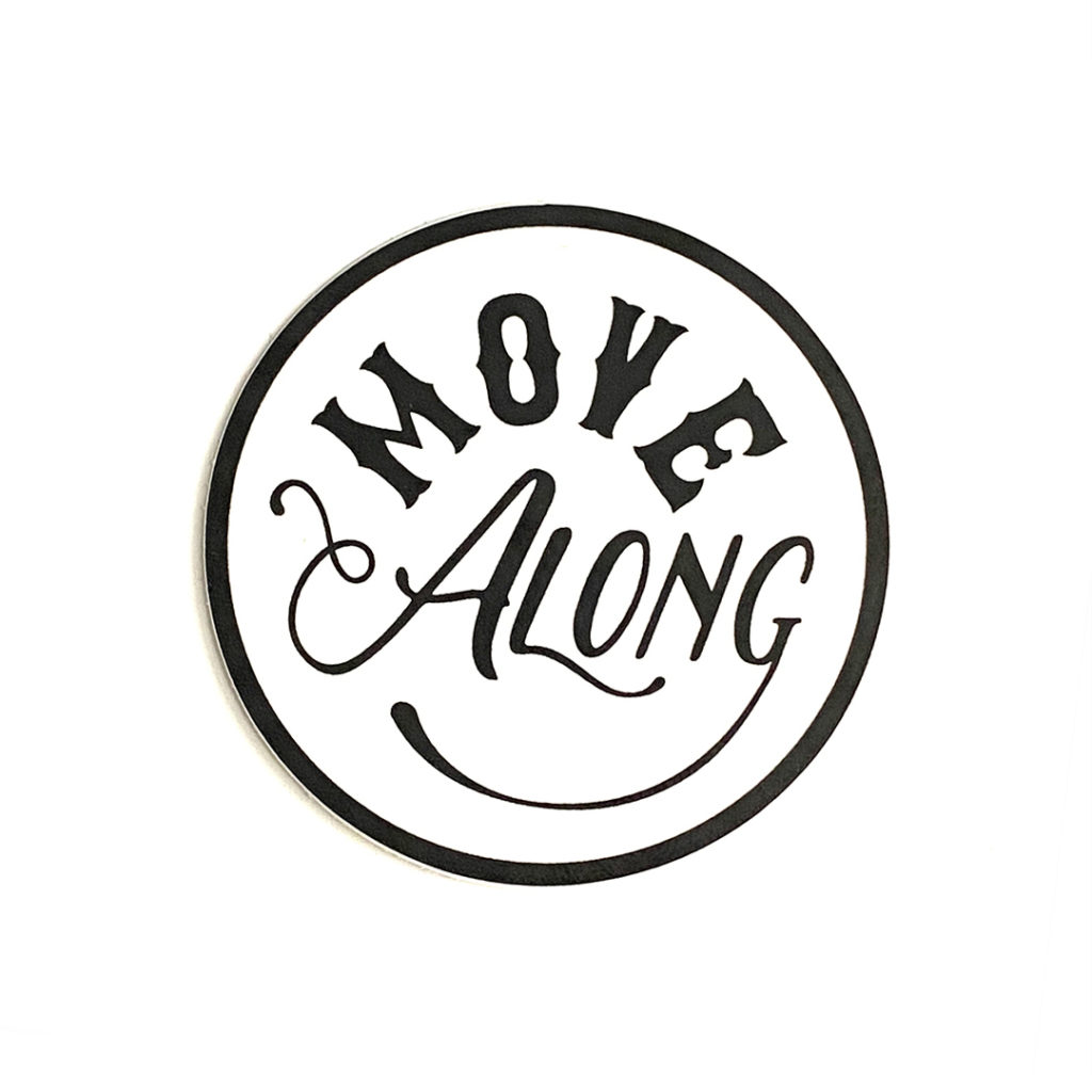 Move Along Sticker | Crumby Pins
