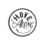 Move Along Sticker | Crumby Pins